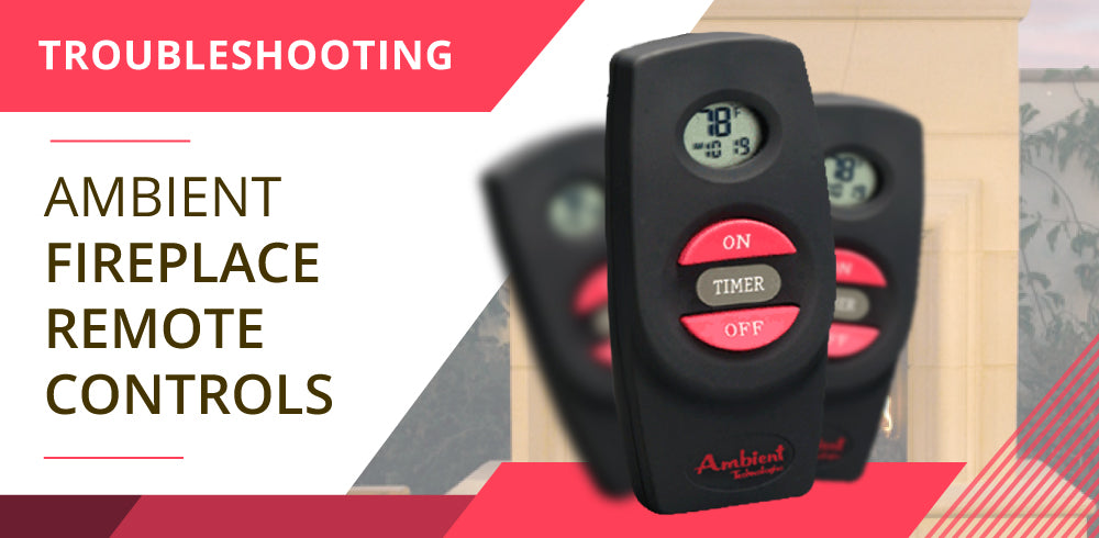 Gas Fireplace Remote Control Problems